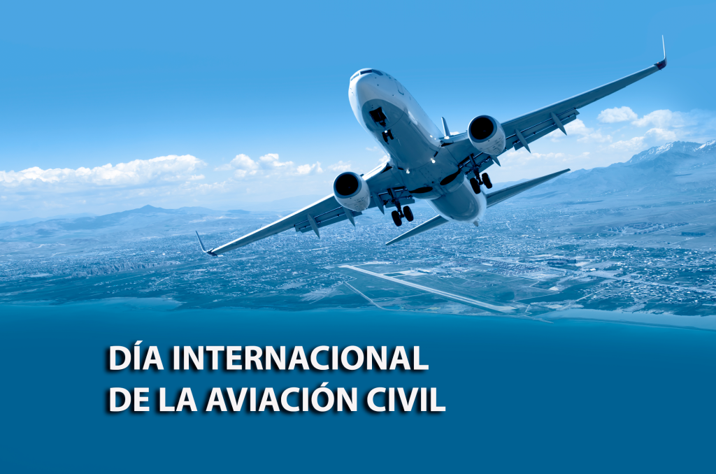 Hoy es el Día Internacional de la Aviación Civil
