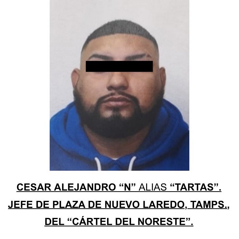 Detienen a presunto jefe de plaza del Cártel del Noreste en Nuevo Laredo